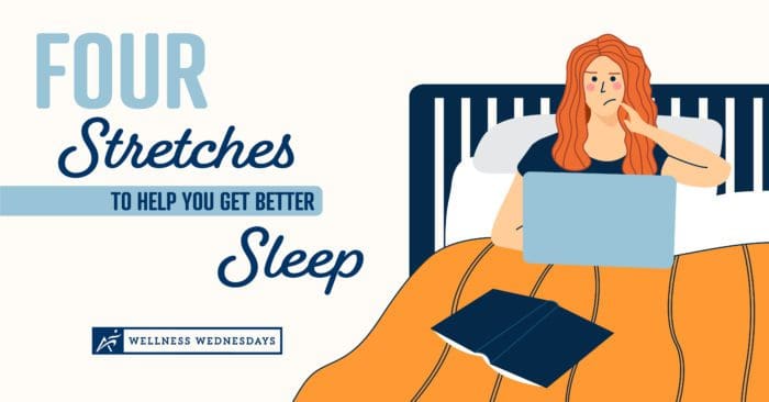 4 Stretches to Help You Get Better Sleep | Sleeping Better | Airrosti