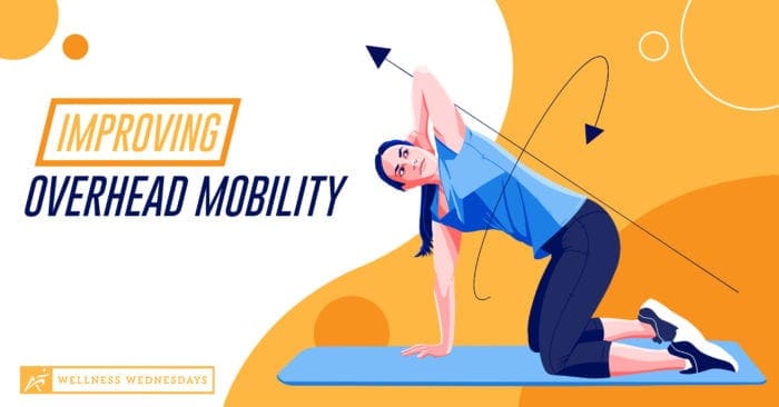 Improving Overhead Mobility | Wellness Wednesday | Airrosti