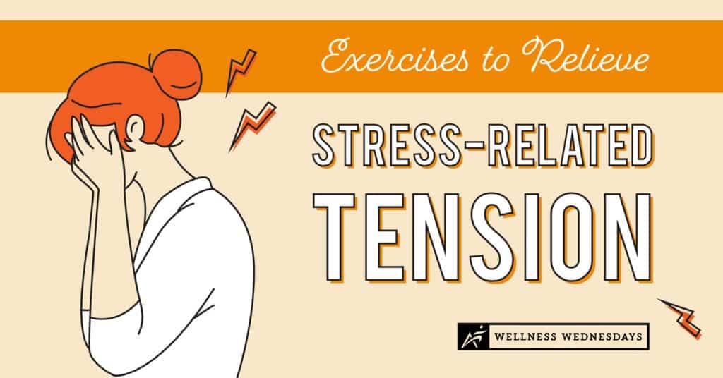 Exercises for Stress-Related Tension | How Stress Affects You | Airrosti