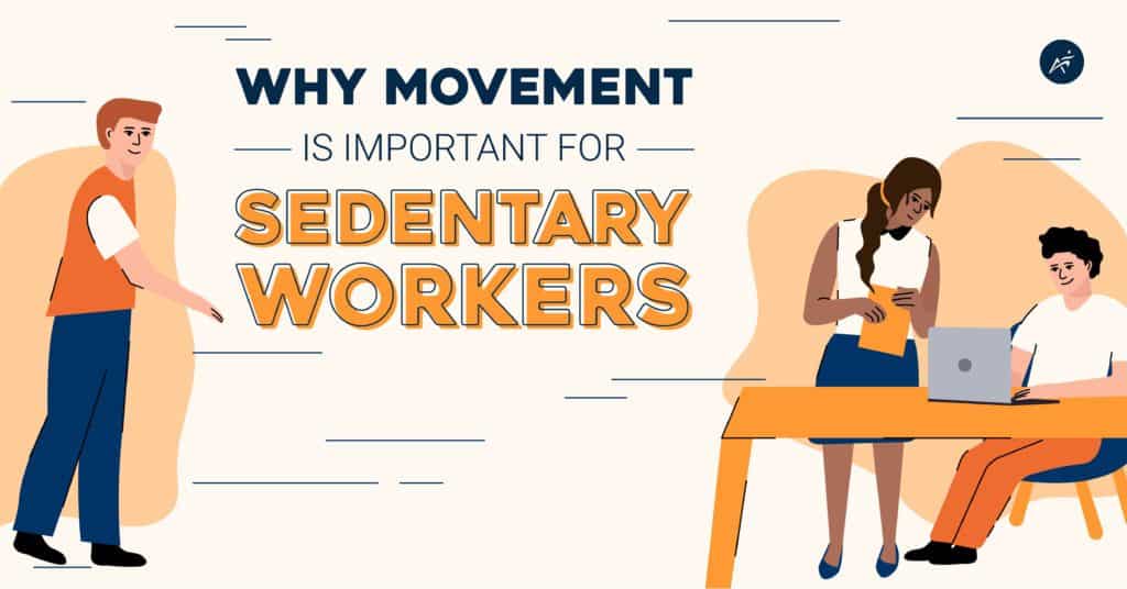 Why Movement is Important for Sedentary Workers | Airrosti
